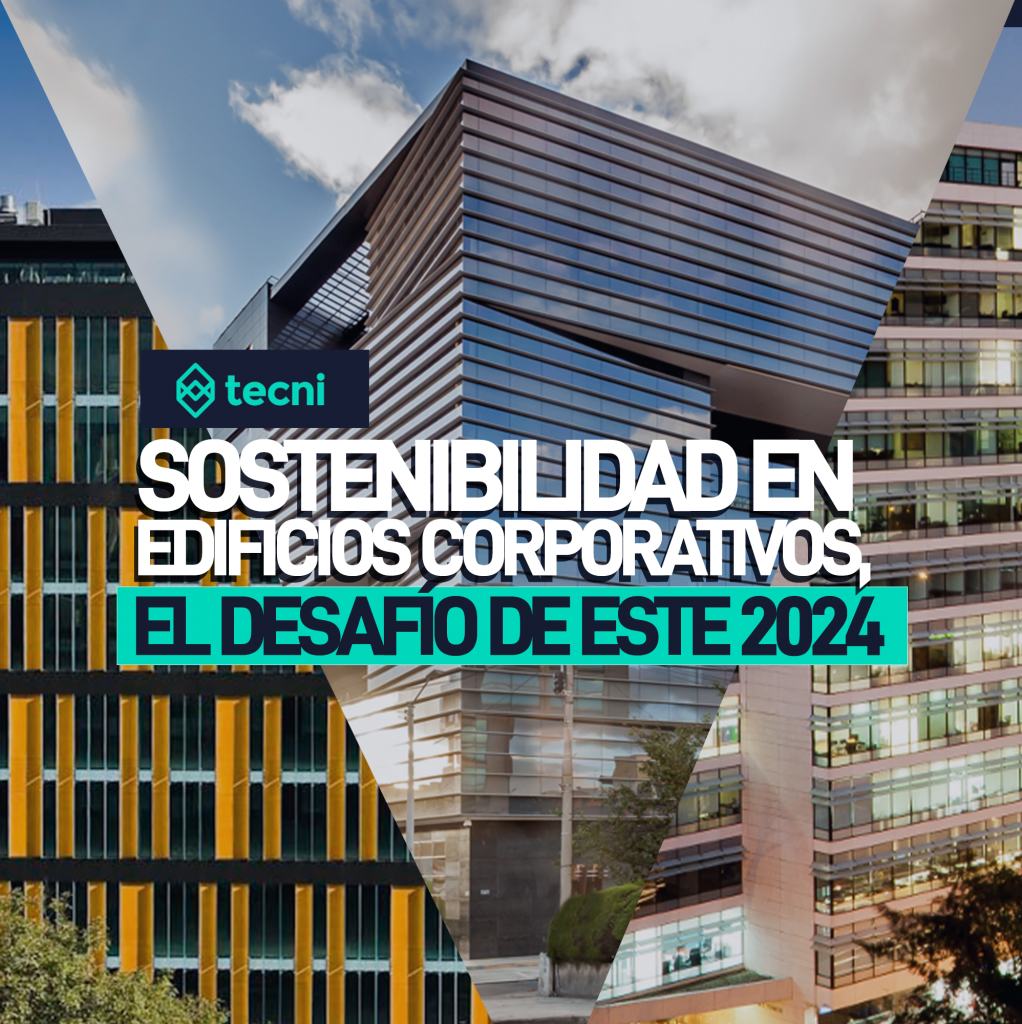 El desafío de la sostenibilidad en edificios corporativos de Bogotá. - Tecni